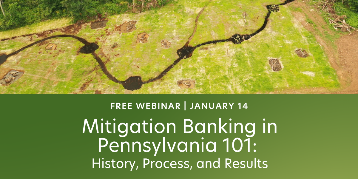 Webinar | Mitigation Banking in Pennsylvania 101: History, Process, and ...